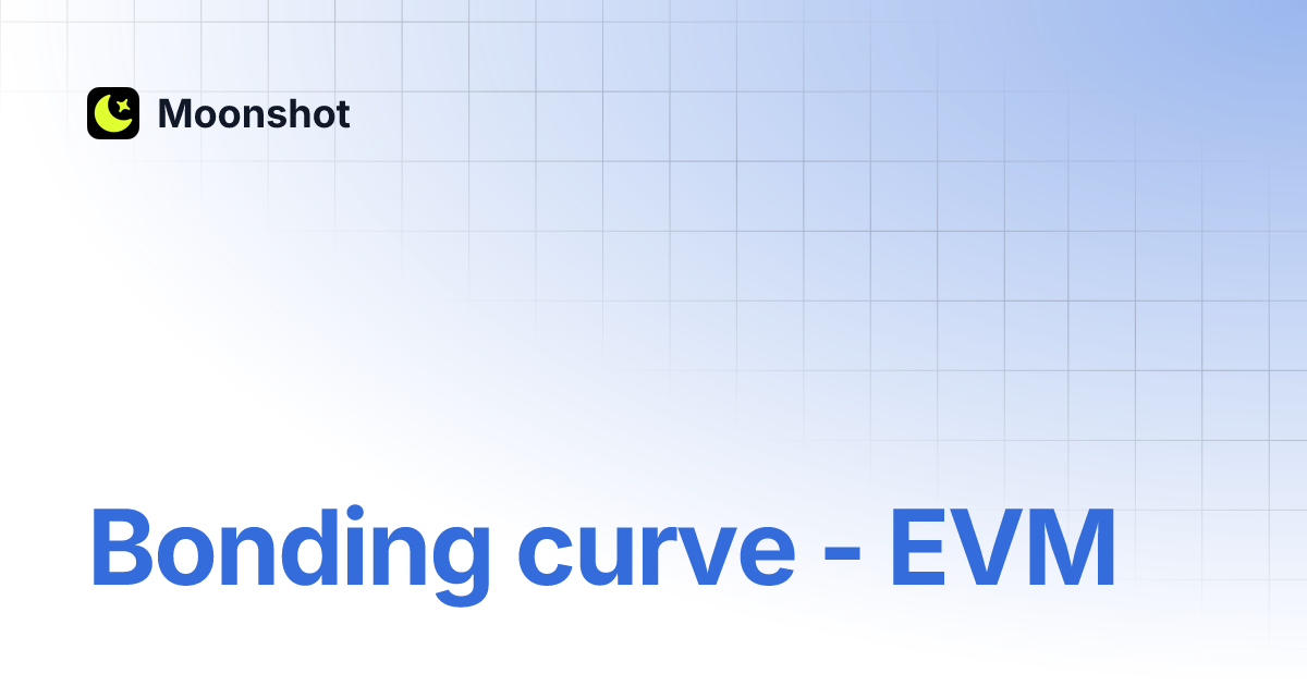 Bonding curve - EVM | Moonshot