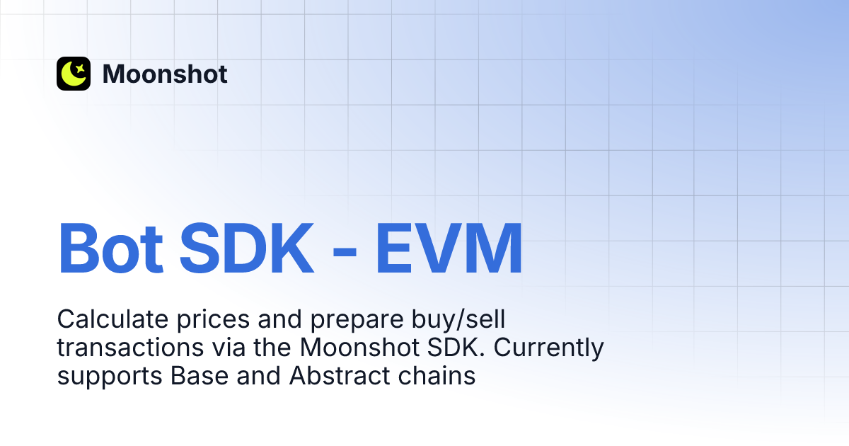 Bot SDK - EVM | Moonshot